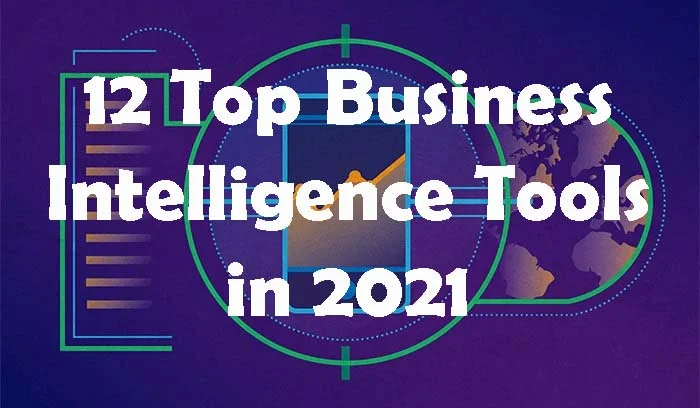 12 Top Business Intelligence Tools Reviewed