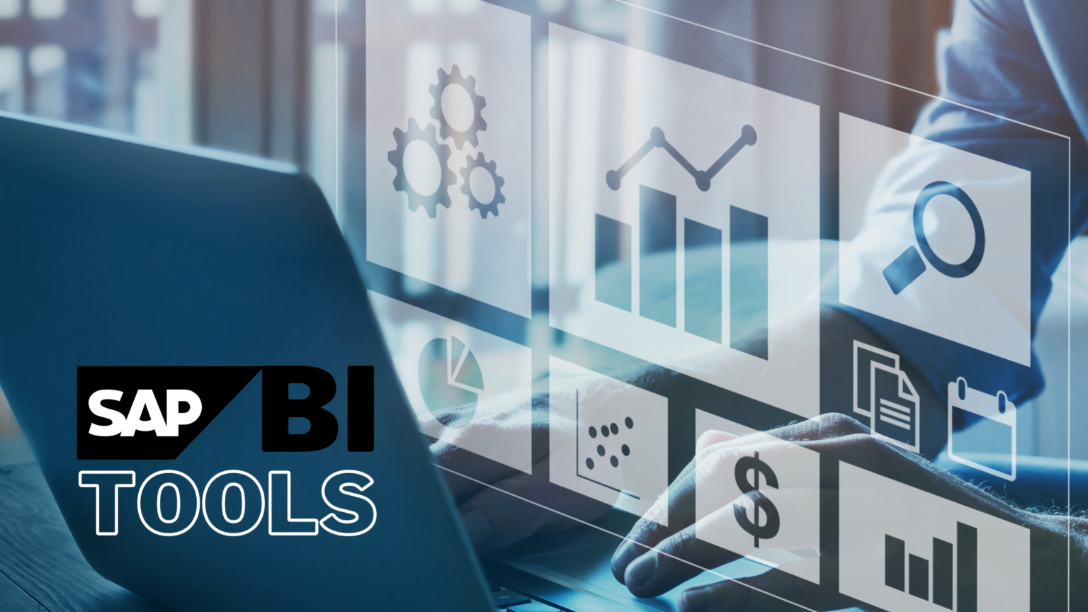 Learn The Top Business Intelligence Tools SAP Has To Offer